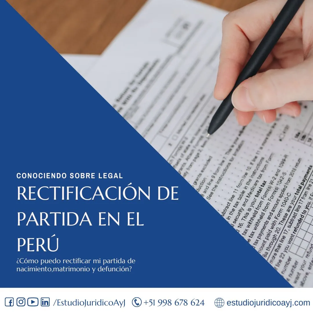 Rectificacion de partida en Peru ¿Cómo puedo modificarla?