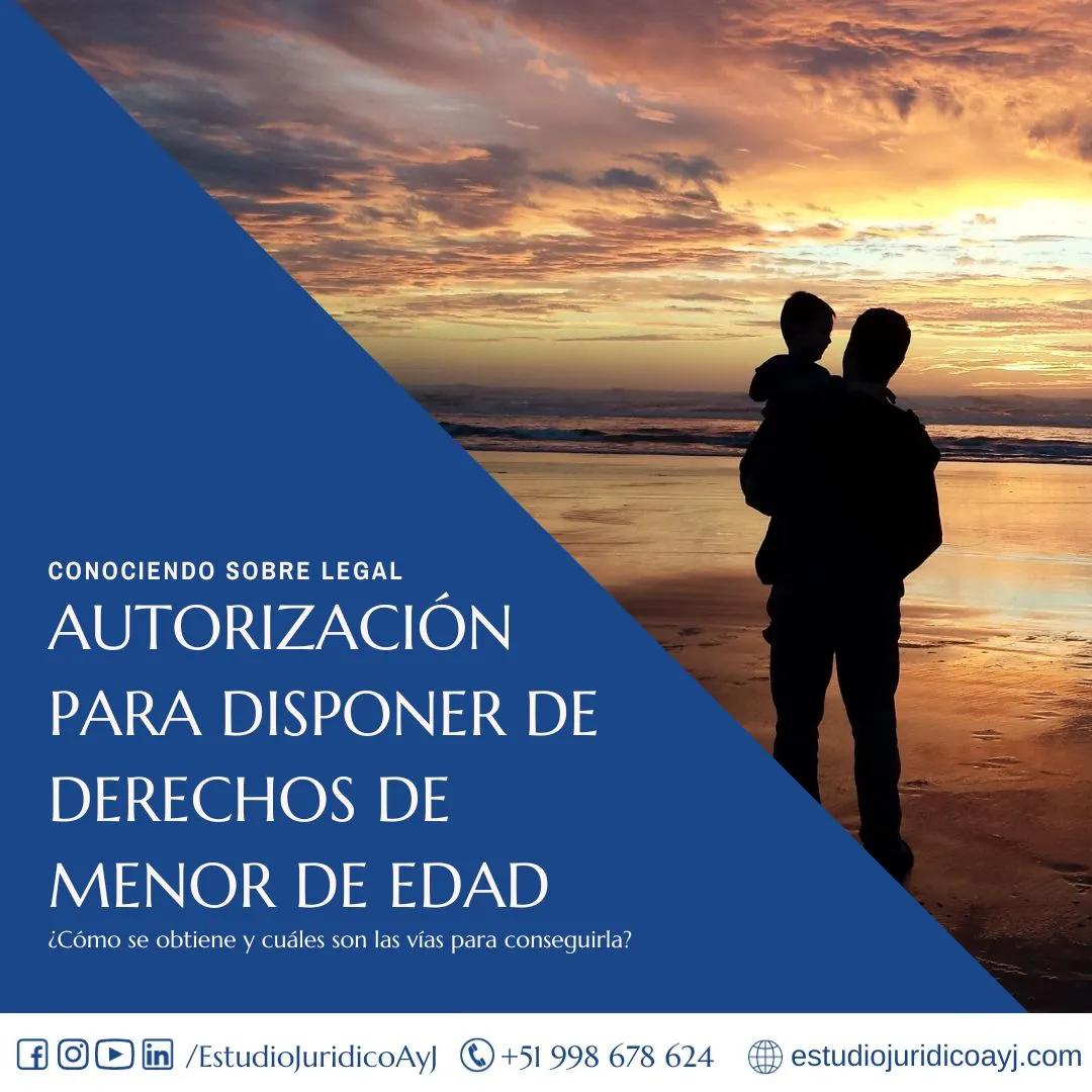 Autorizacion para disponer de bienes de un menor¿Cómo obtener?